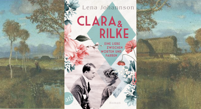 Clara und Rilke (Lena Johannson) - Bürgerleben